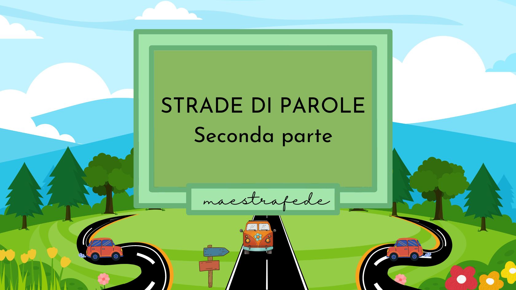 Strade di parole - Seconda parte • Edudoro