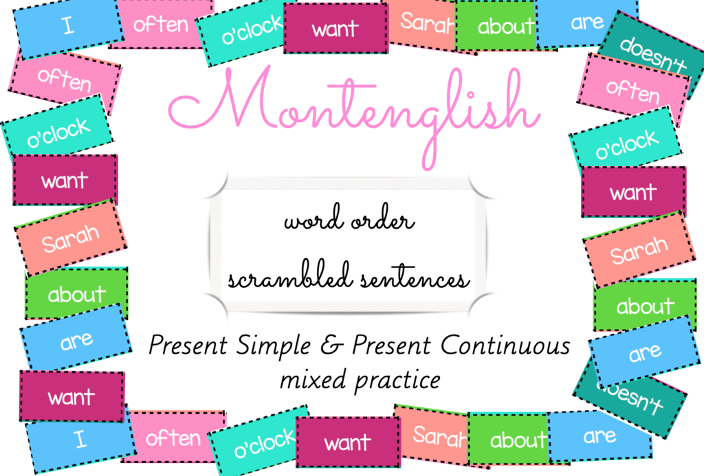 Scrambled Sentences: Present Simple & Present Continuous • Edudoro