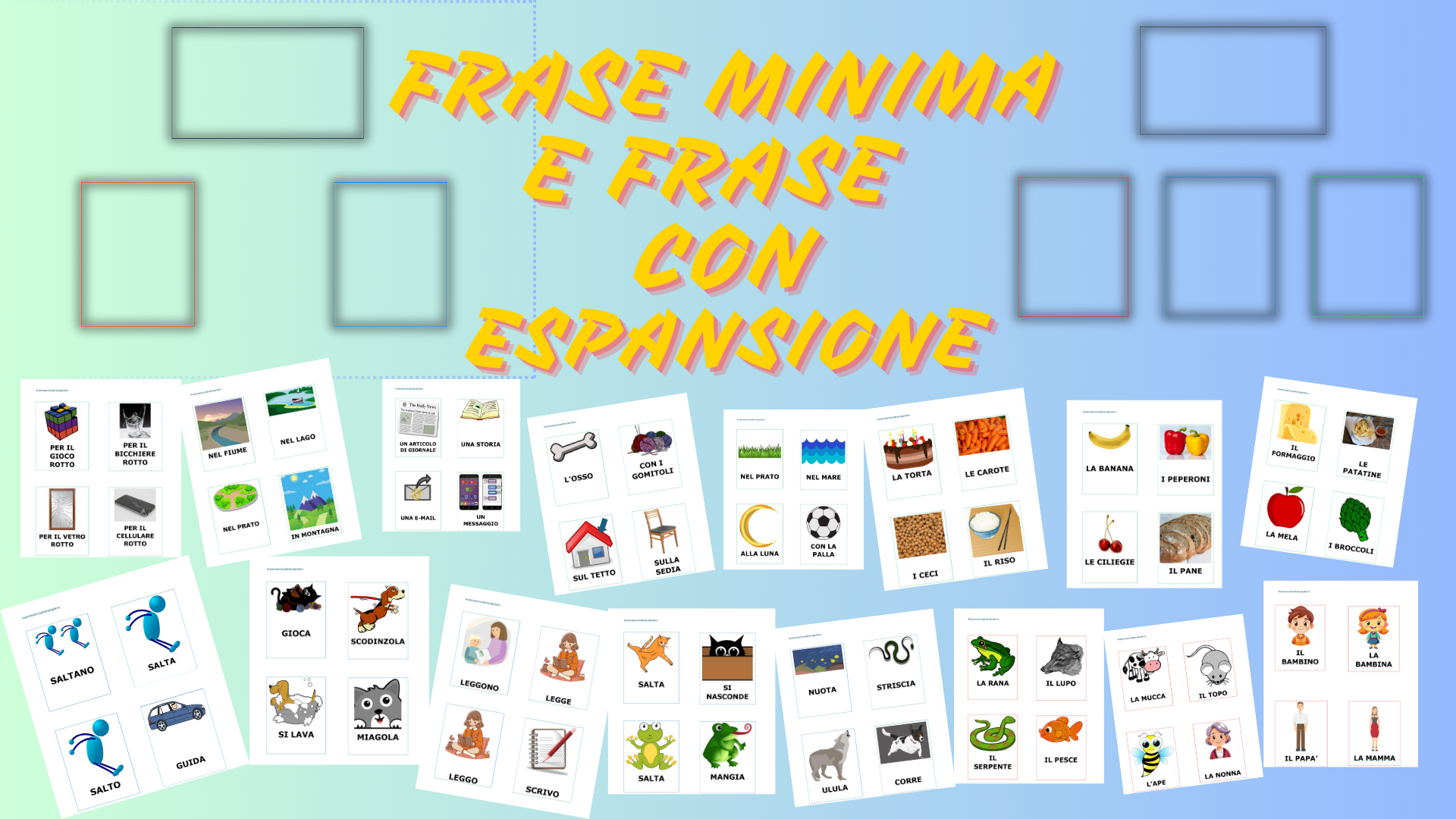 STRUMENTO COMPENSATIVO PER COMPORRE LA FRASE MINIMA E CON L'ESPANSIONE ...