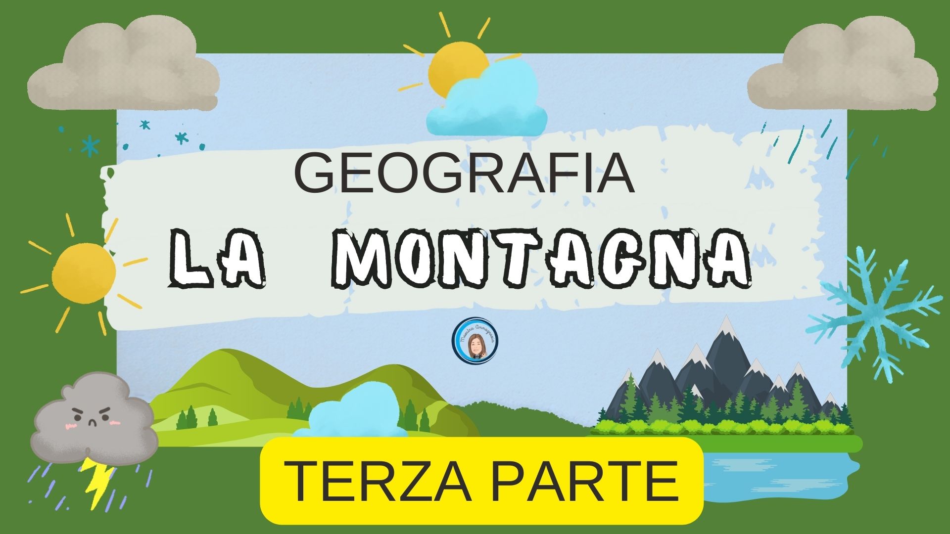 Geografia per la classe terza. La Montagna (parte terza) • Edudoro
