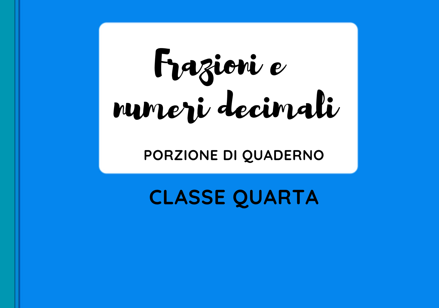 Frazioni e numeri decimali/porzione di quaderno classe quarta • Edudoro