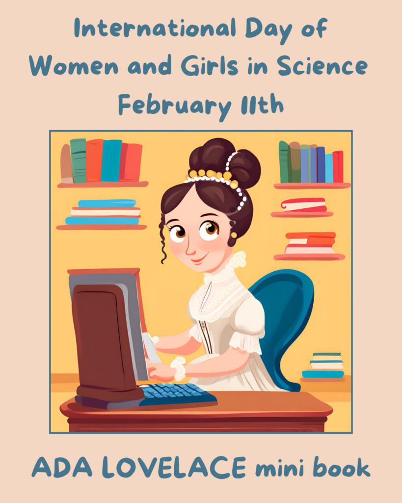 International Day of Women and Girls in Science: ADA LOVELACE mini book ...