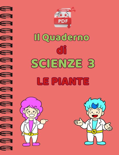 IL QUADERNO DI SUPER SCIENZE cl.3: le piante • Edudoro
