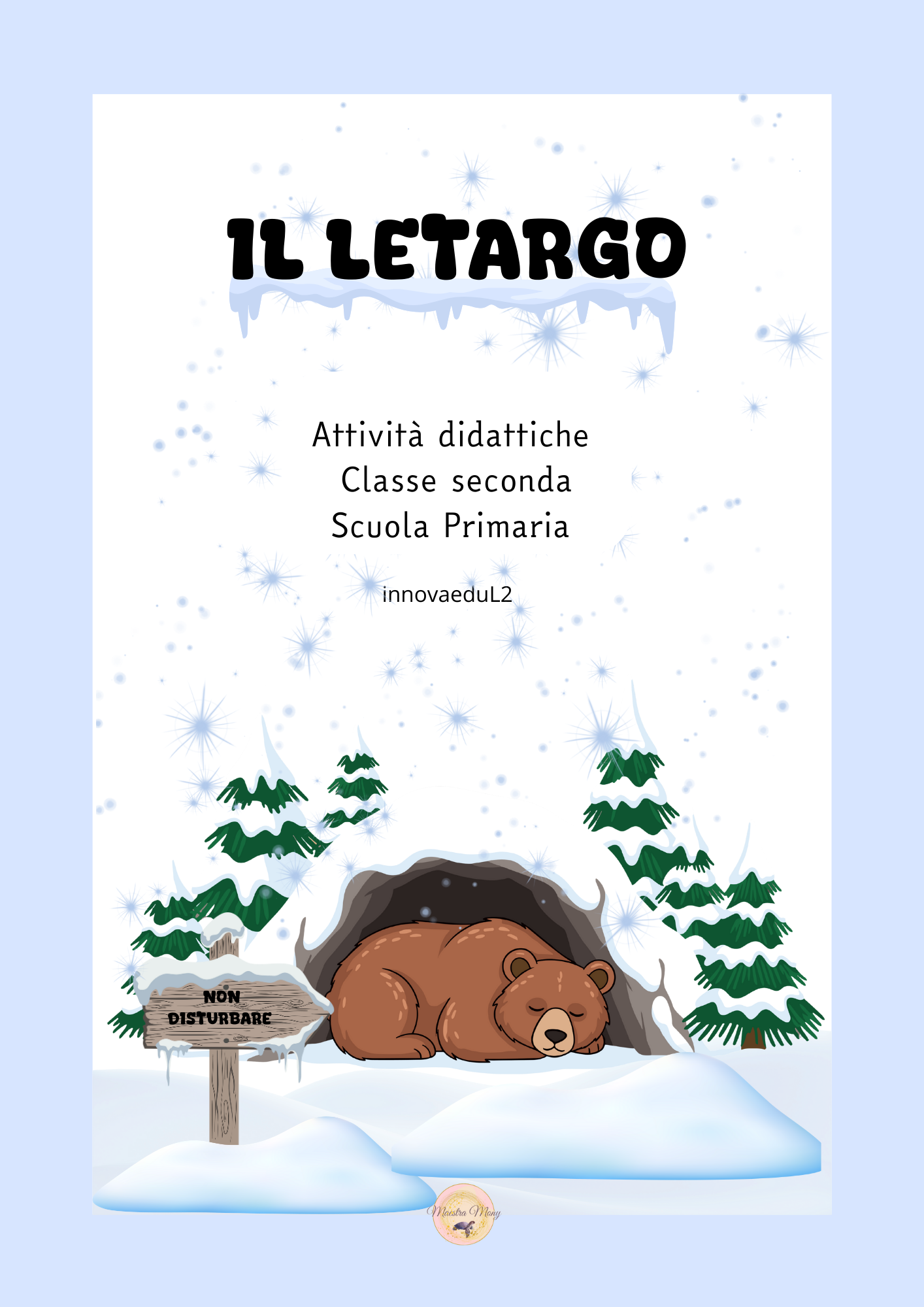 Il letargo. Attività didattiche classe seconda primaria • Edudoro