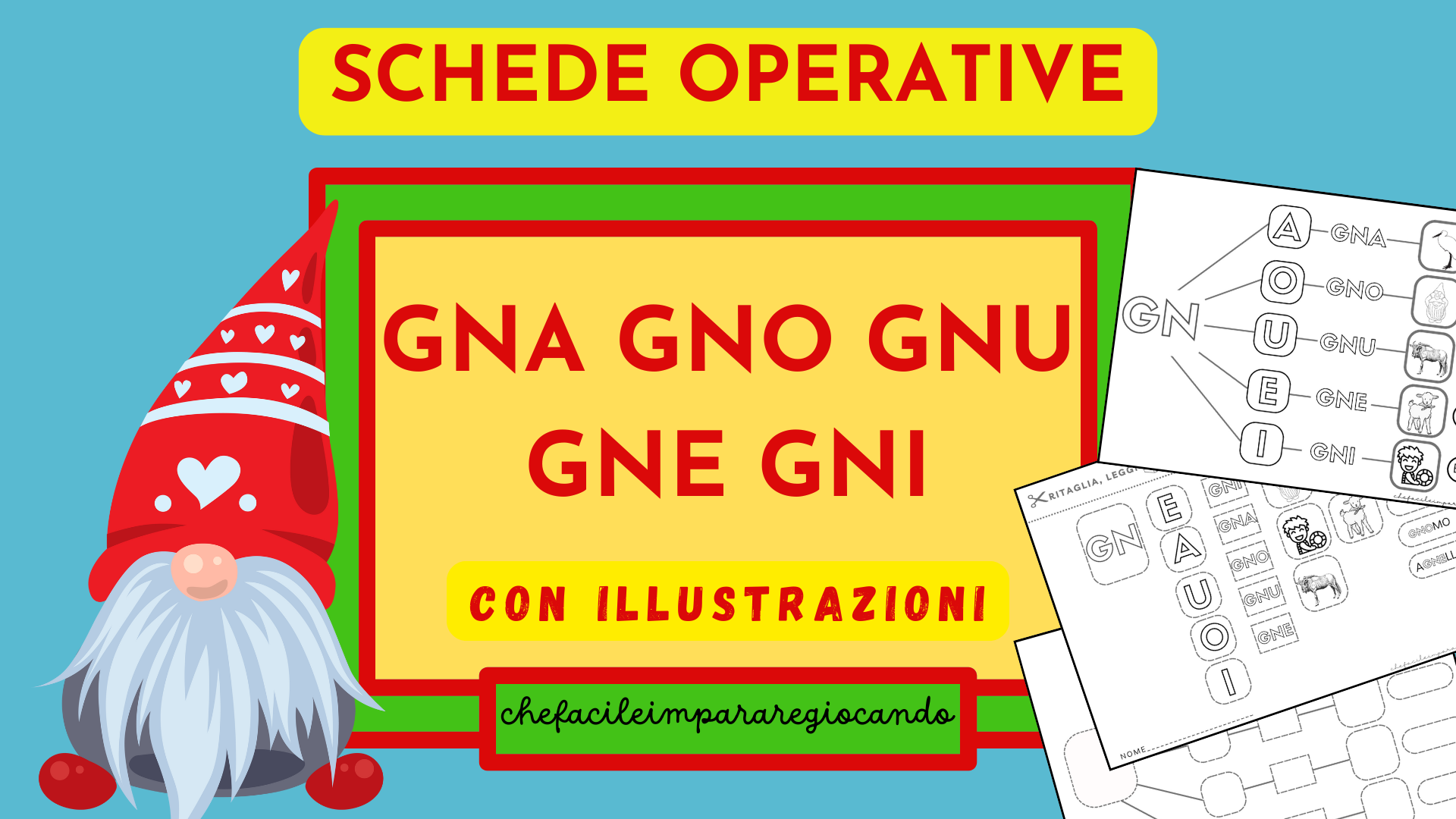 GNA GNO GNU GNE GNI – DIFFICOLTA’ ORTOGRAFICHE – SCHEDE OPERATIVE • Edudoro